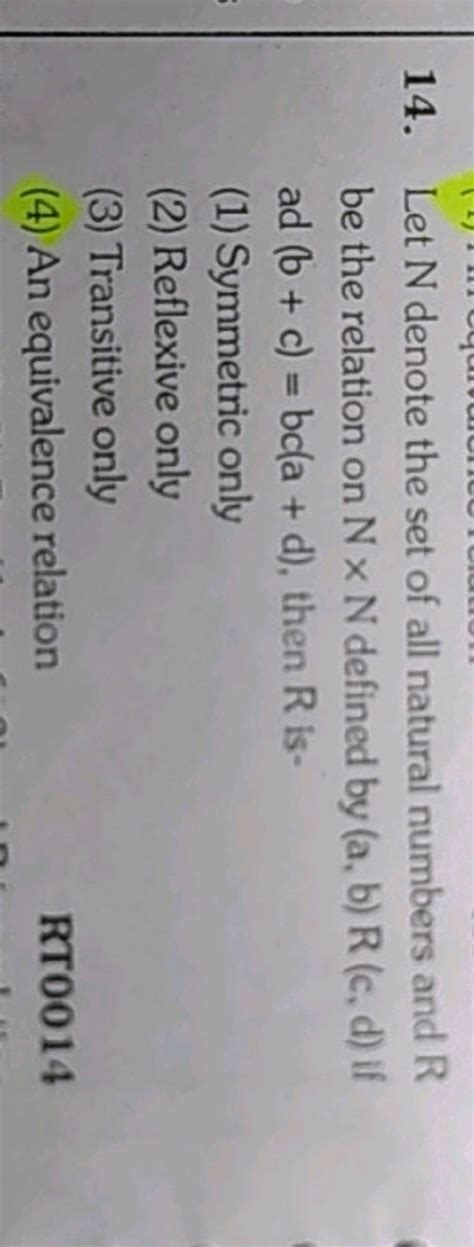 Let N Denote The Set Of All Natural Numbers And R Be The Relation On N×n