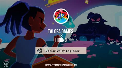 Talofa Games Is Hiring Remote Senior Unity Engineer Remotegamejobs Bashar Abdullah