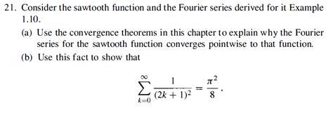 Solved 21 Consider The Sawtooth Function And The Fourier