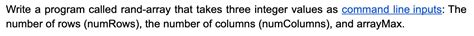 Solved Write A Program Called Rand Array That Takes Three