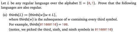 Solved Let L Be Any Regular Language Over The Alphabet Chegg Com