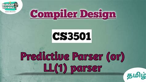 Predictive Parser Or Ll1 Parser In Compiler Design Tamilcs3501cd Youtube