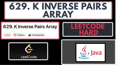 Leetcode 629 K Inverse Pairs Array Hard Java 2 Methods Top