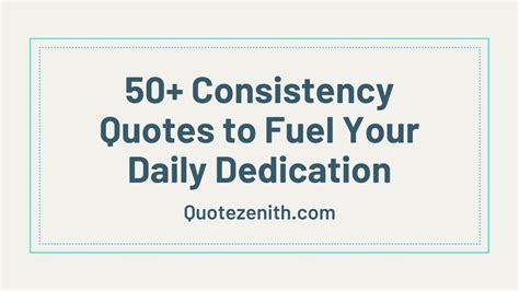50 Powerful Consistency Quotes To Fuel Your Daily Dedication