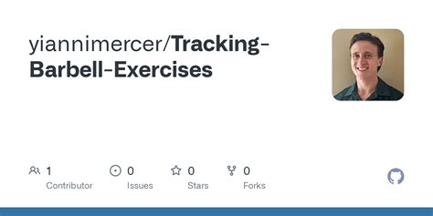 Github Yiannimercertracking Barbell Exercises