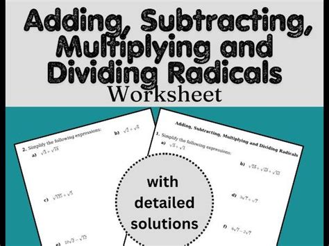 Adding Subtracting Multiplying And Dividing Radicals Worksheet With Solutions Teaching