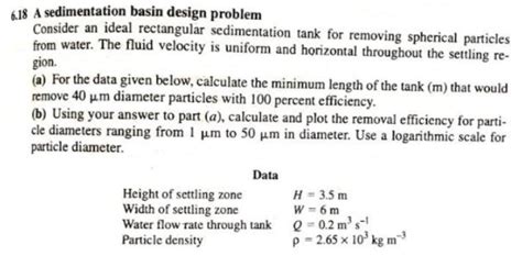 Solved 6 18 A Sedimentation Basin Design Problem Consider An