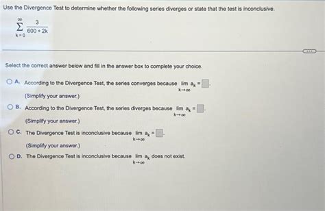 Solved Use The Divergence Test To Determine Whether The