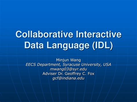 PPT Collaborative Interactive Data Language IDL PowerPoint Presentation ID 9520438