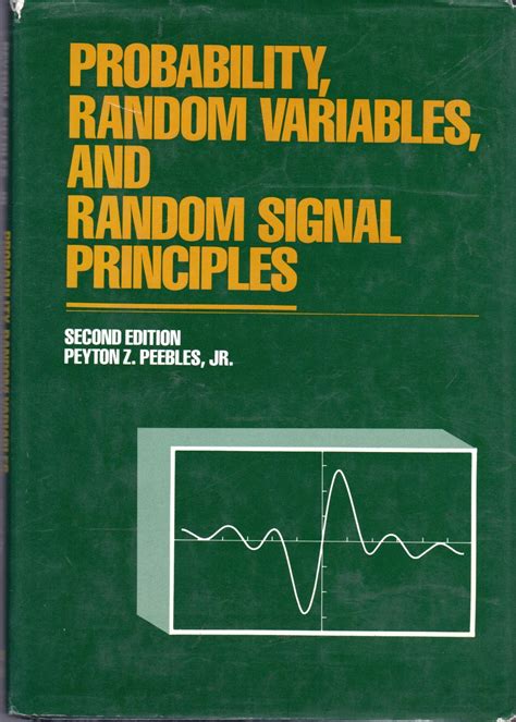 Probability Random Variables And Random Signal Principles McGraw Hill Series In Electrical