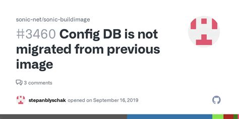 Config Db Is Not Migrated From Previous Image · Issue 3460 · Sonic Netsonic Buildimage · Github