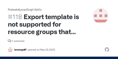 Export Template Is Not Supported For Resource Groups That Have More