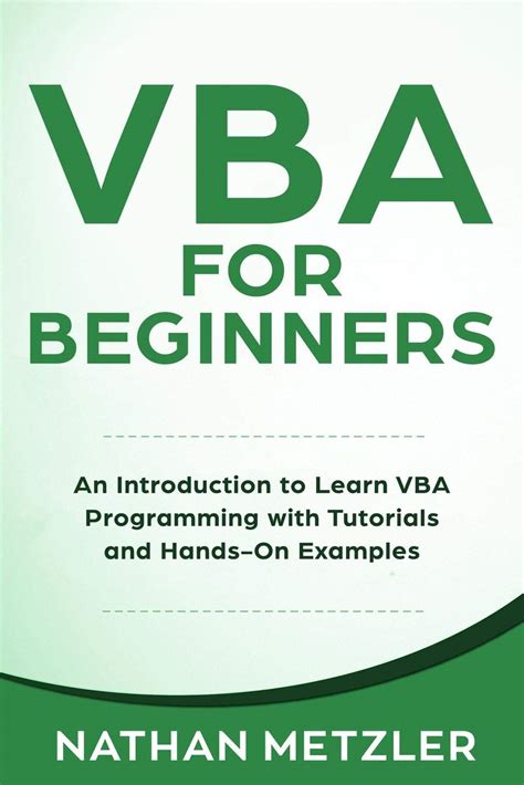 Vba For Beginners An Introduction To Learn Vba Programming With Tutorials And Hands On Examples