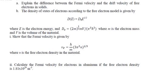 Solved Explain The Difference Between The Fermi Velocity And