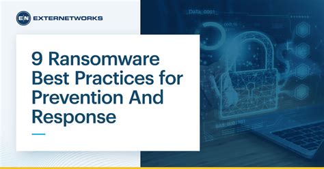 9 Ransomware Best Practices For Prevention And Response