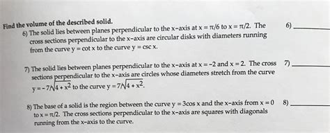 Solved Find The Volume Of The Described Solid The Solid Chegg Com