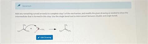 Solved Incorrect Add Any Remaining Curved Arrow S To Chegg Com