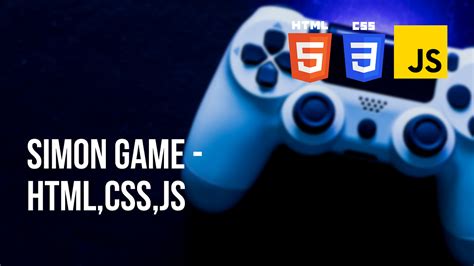 Learn To Make Game With Js Javascript In 5 Minutes — Simon Game