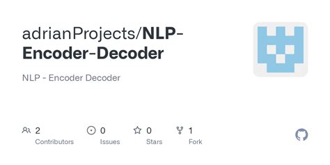 Github Adrianprojectsnlp Encoder Decoder Nlp Encoder Decoder