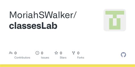 Github Moriahswalkerclasseslab