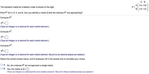 solved the transition matrix for a markov chain is shown to