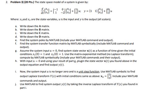 Solved Problem Pts The State Space Model Of A Chegg