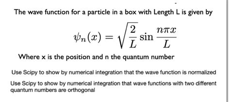 Solved The Wave Function For A Particle In A Box With Length