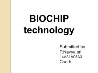 Biochip Technology PPT
