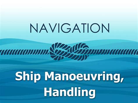 Ship Manoeuvring Handling Test 19 Online Maritime Tests