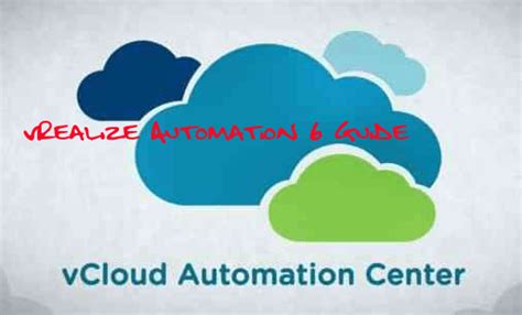 Vrealize Automation 6 Guide