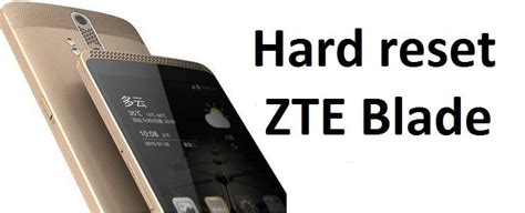 Hard Reset ZTE Blade Return Factory Settings Device Boom