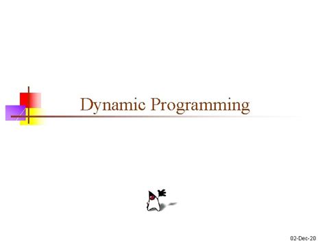 Dynamic Programming 02 Dec20 Algorithm Types N Algorithm