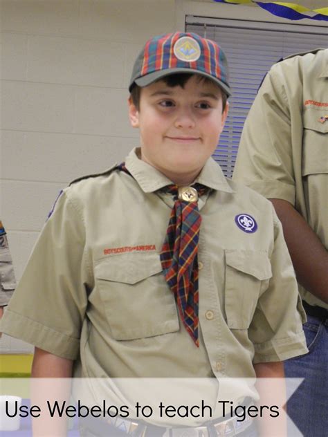 Use Webelos To Teach Tigers Cub Scout Ideas