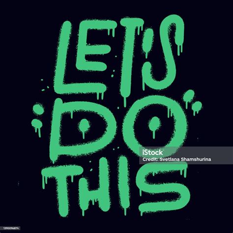 도시 그래피티 레터링 인용문 그것을 할 수 있습니다 카드 포스터 상인에 대한 문구를 격려합니다 사무실 체육관에 대한 동기 부여 슬로건 스프레이 스타일의 손 드로잉에 오버