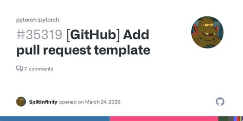 Github Add Pull Request Template · Issue 35319 · Pytorchpytorch · Github