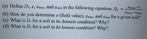 Solved A Define Dr E Emax And Emin In The Following
