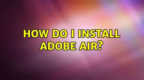 Ubuntu How Do I Install Adobe AIR YouTube