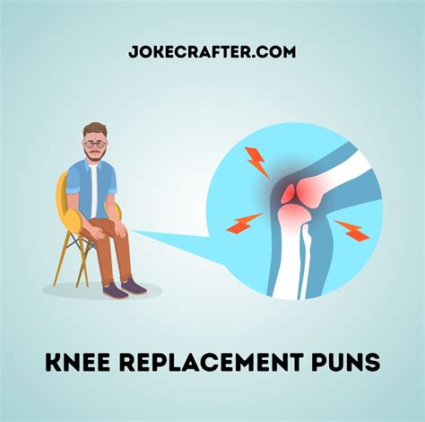 150 Funny Knee Replacement Puns And Captions