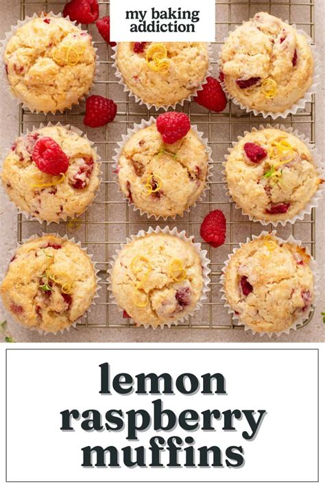 Lemon Raspberry Muffins My Baking Addiction