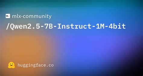 Mlx Communityqwen25 7b Instruct 1m 4bit · Hugging Face