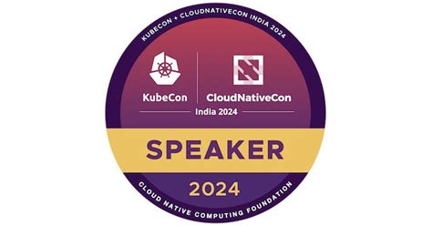 Speaker Kubecon Cloudnativecon India 2024 Was Issued By The Linux