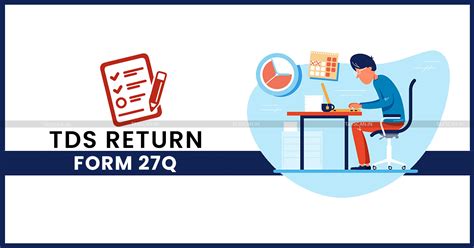 CBDT Amends Income Tax TDS Return Form 27Q Know Changes Read Notification