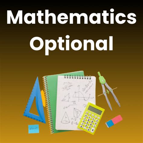 Mathematics Optional Notes For Upsc Books Notes Tests 2025 2026 Syllabus