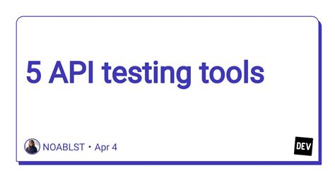 ricky lopes on linkedin 5 api testing tools dev community ow