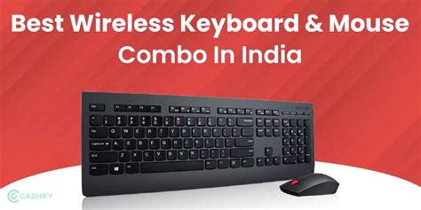 Best Wireless Keyboard Mouse Combo In India April Cashify Blog