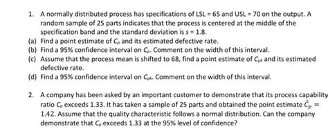 Solved 1 A Normally Distributed Process Has Specifications