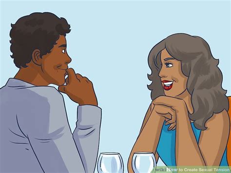 How To Create Sexual Tension Steps With Pictures WikiHow