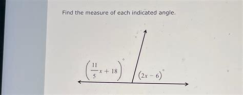 Solved Find The Measure Of Each Indicated Angle 11 5x