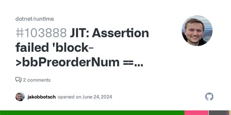 Jit Assertion Failed Block Bbpreordernum Preordernum During Early Value Propagation