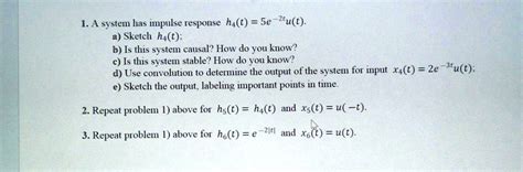 solved could you do questions 2 and 3 1 a system has impulse response